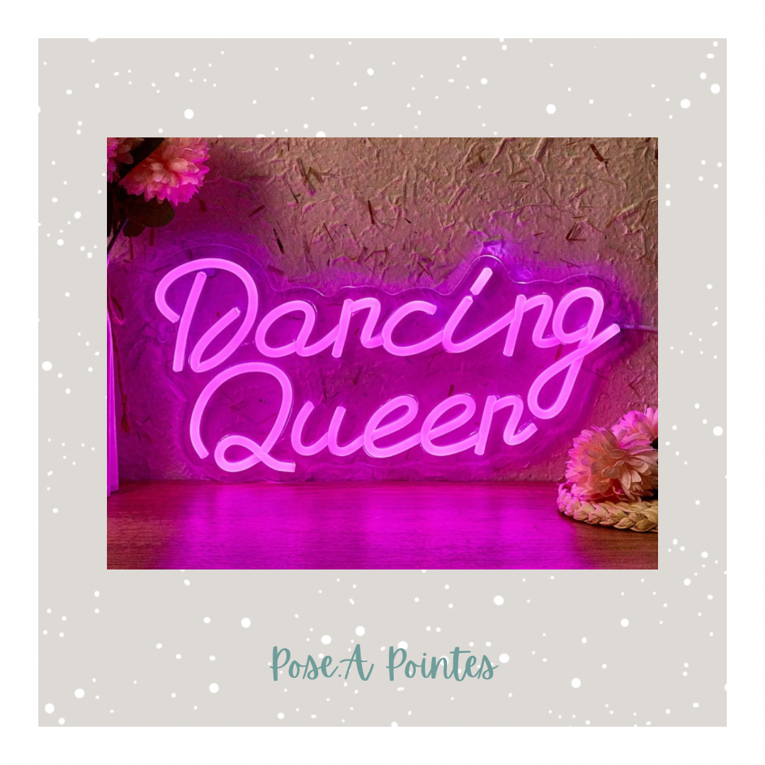 Pose.A - Dancing Queen Neon Sign – Pose.A Pointes